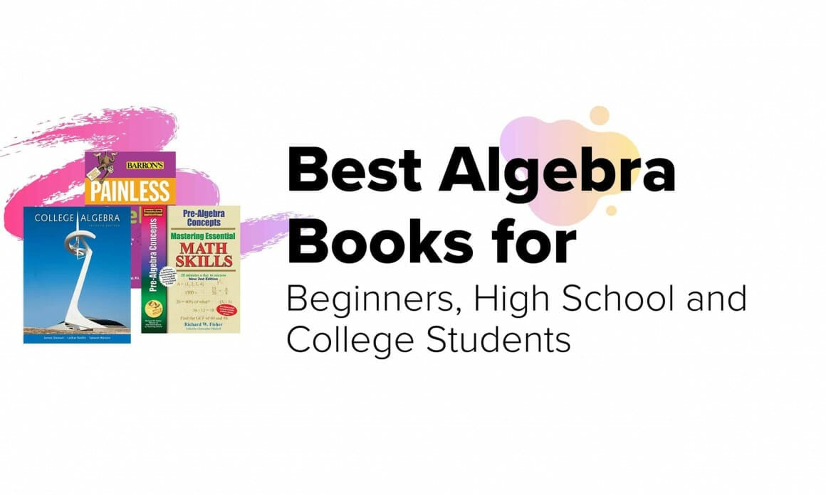 30 Best Algebra Books for Beginners, High School & College Students ...