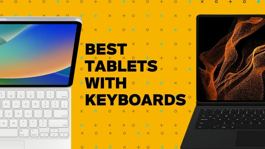 10 Best Tablets with Keyboards in 2025 – Gaurav Tiwari