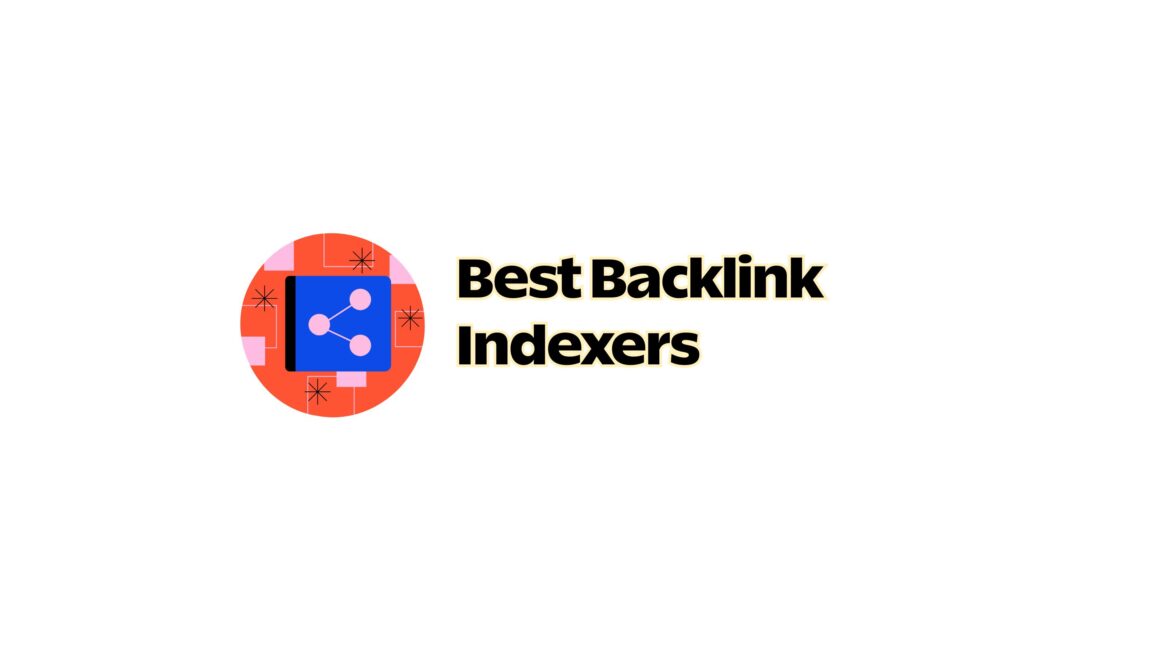 2026’s Best Backlink Indexers: Tools to Boost Your Link Strategy ...